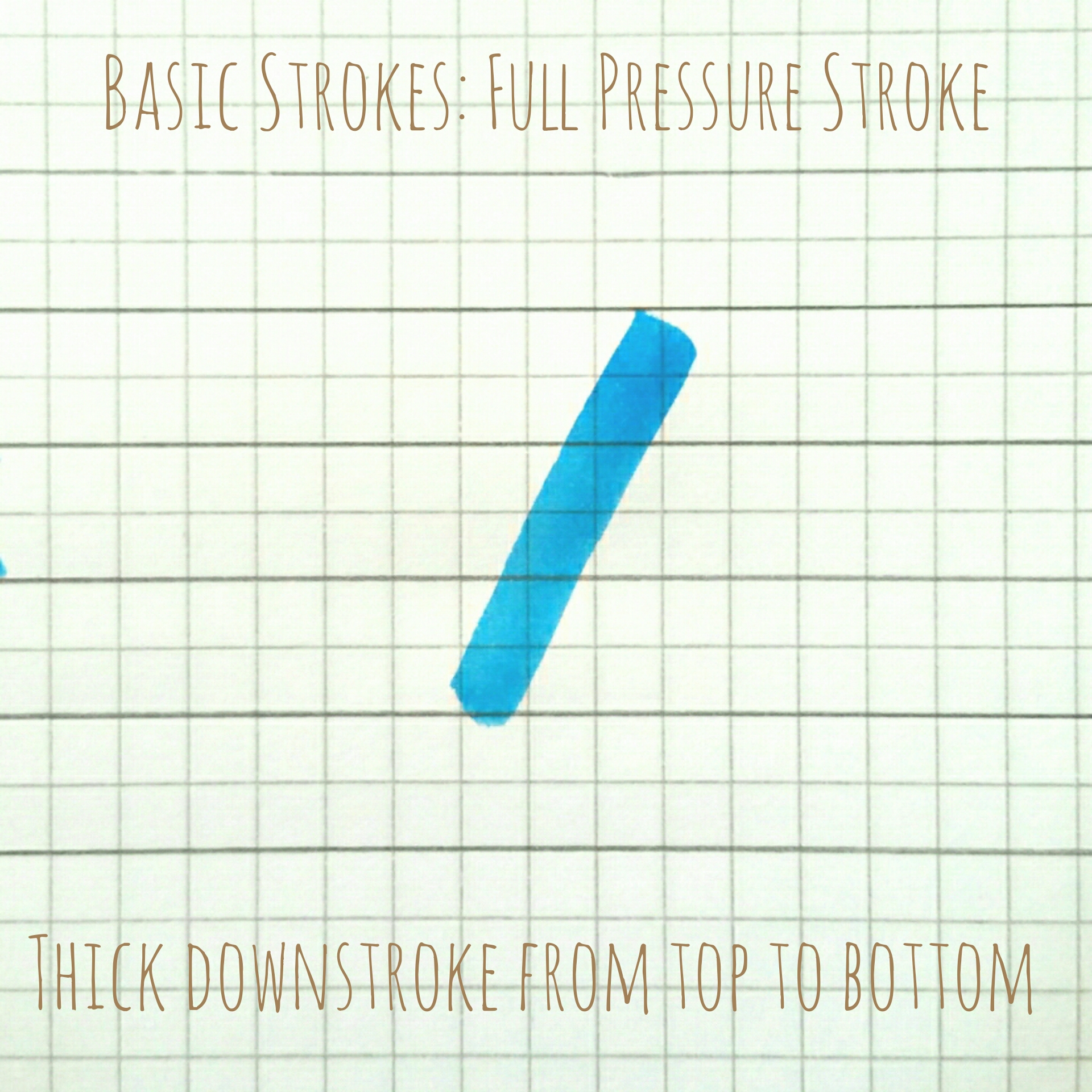 Basic brush calligraphy strokes: The full pressure stroke – Pieces ...