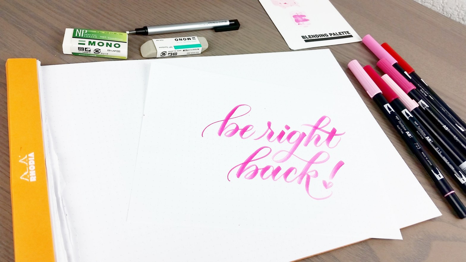 Be right back! – Pieces Calligraphy